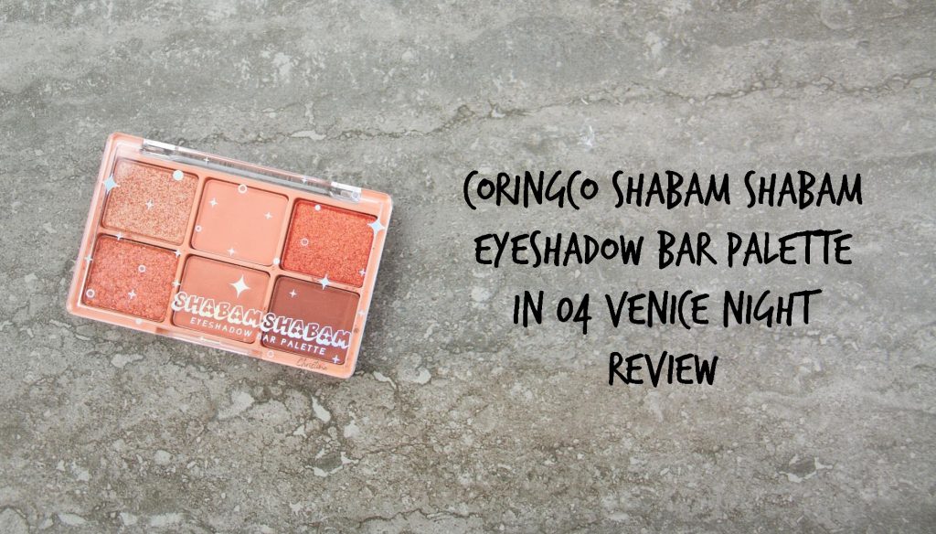 Coringco Shabam Shabam eyeshadow bar palette review I Pressed glitter ...